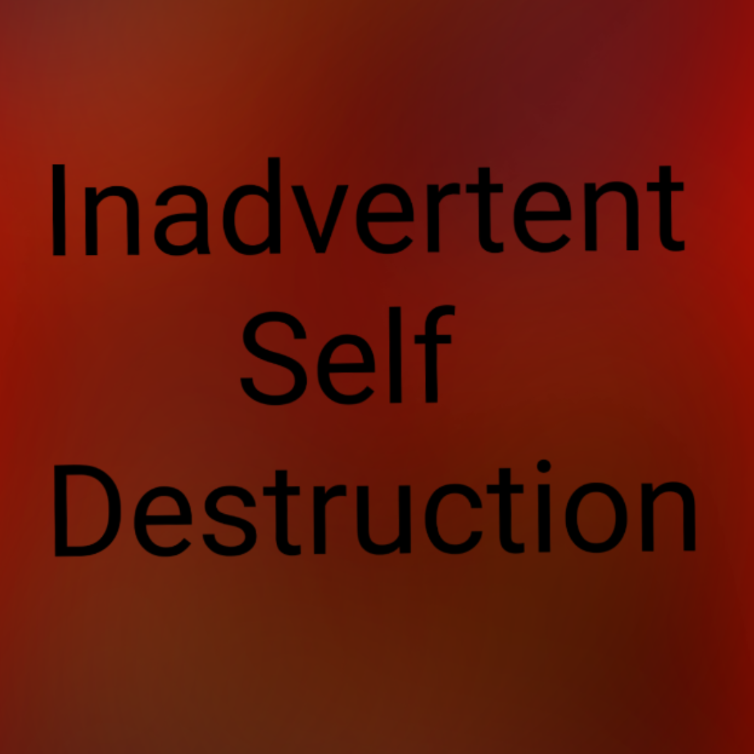 Inadvertent Self Destruction | WEBTOON
