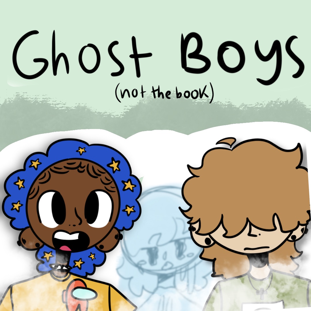 Ghost Boys! (Not the book) | WEBTOON