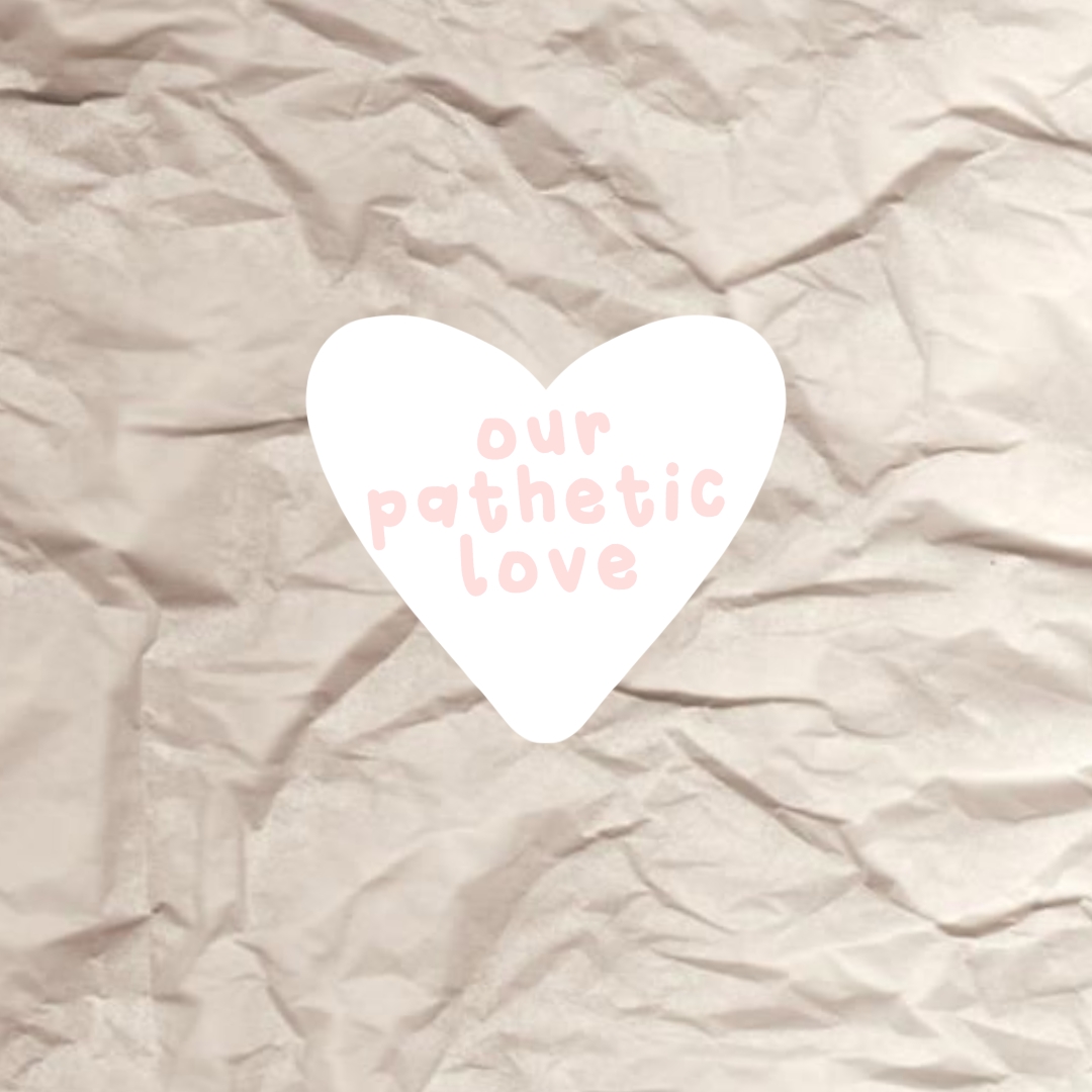 Our pathetic love | WEBTOON