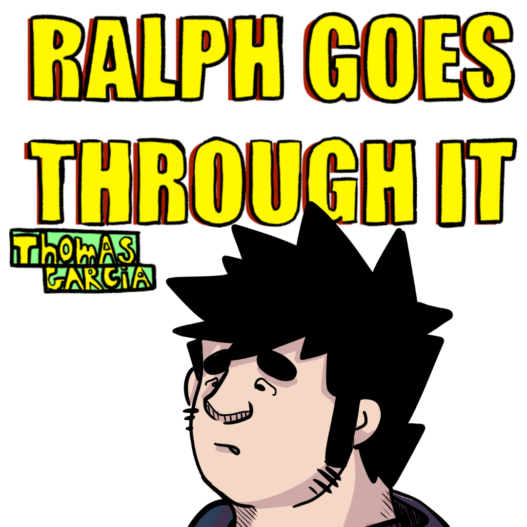 Ralph Goes Through It | WEBTOON