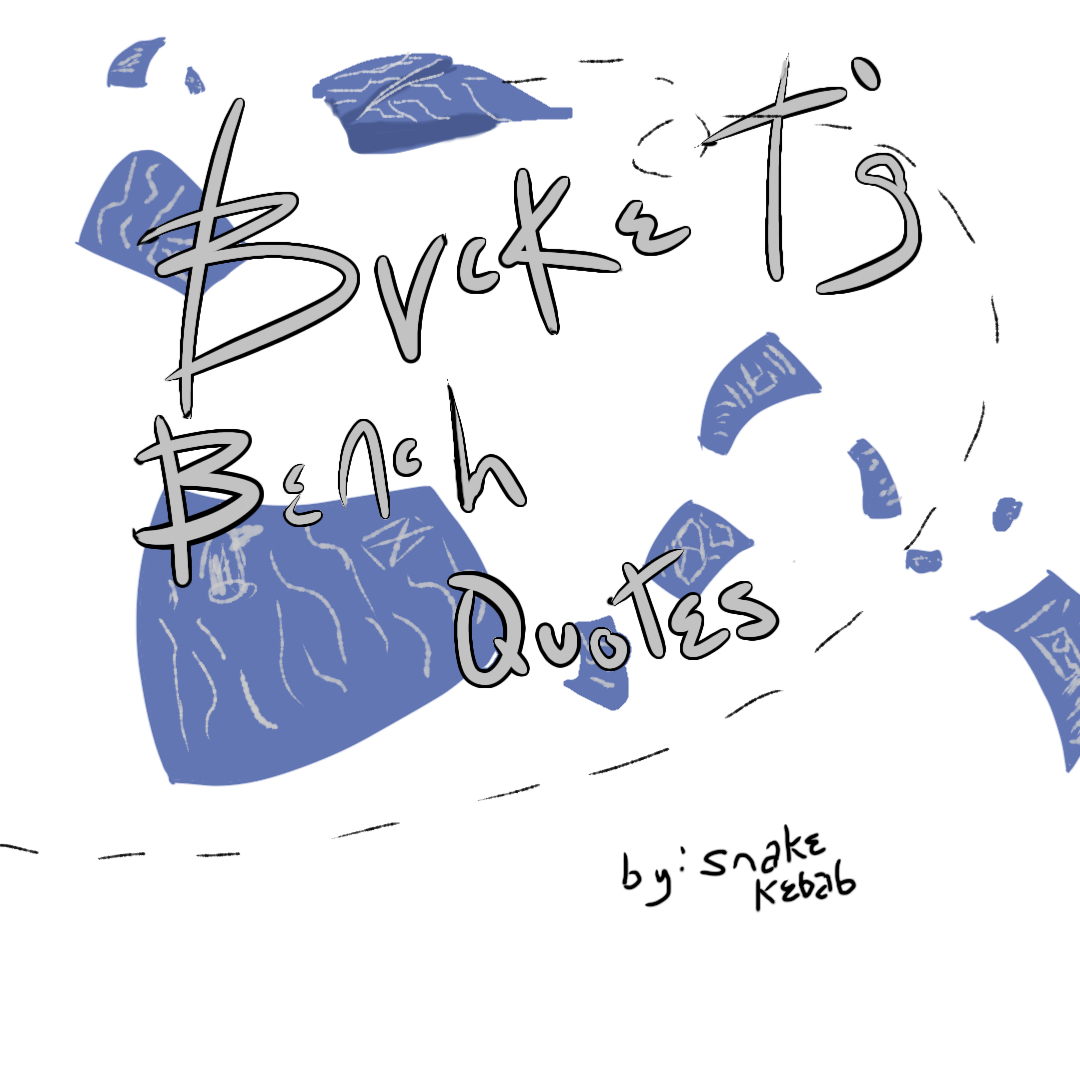 Bucket's Bench Quotes | WEBTOON