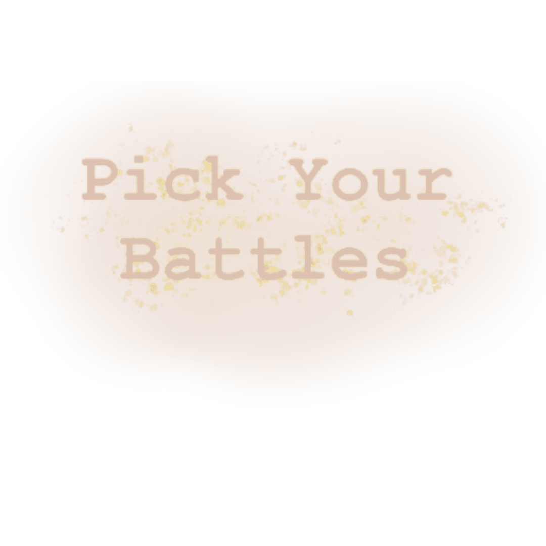 Pick Your Battles | WEBTOON