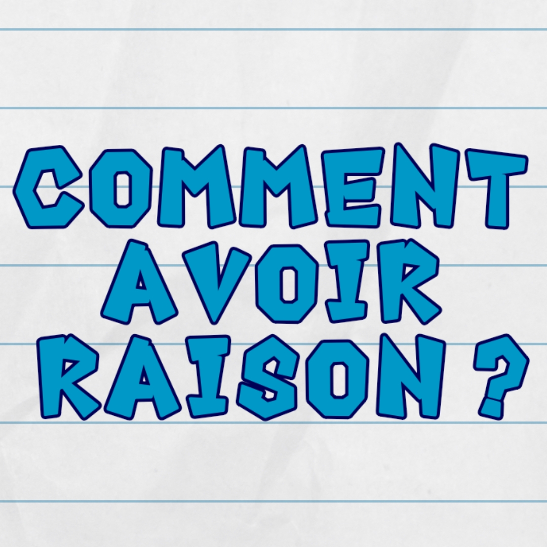 Comment avoir raison ? | WEBTOON