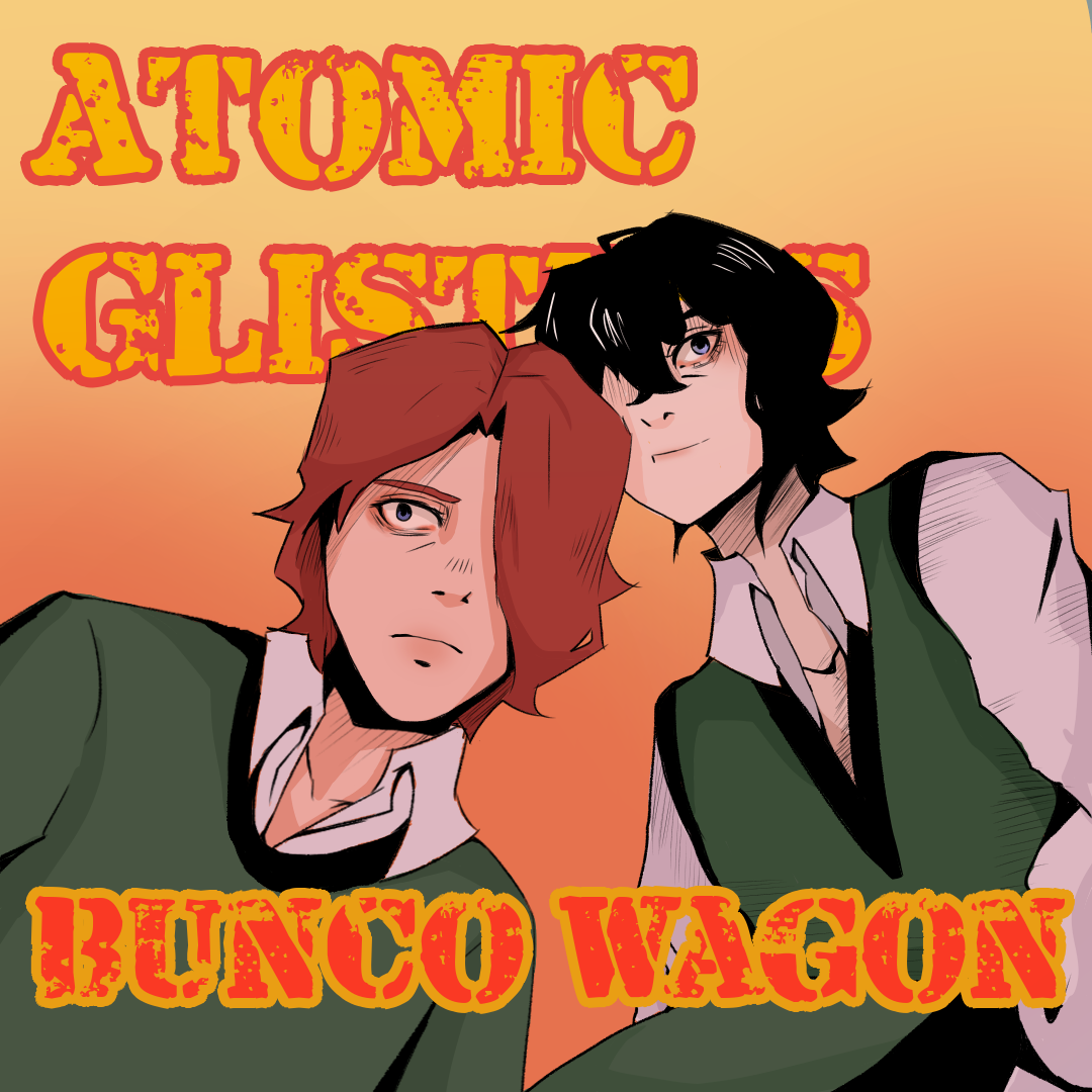 Atomic Glisters: Bunco Wagon | WEBTOON