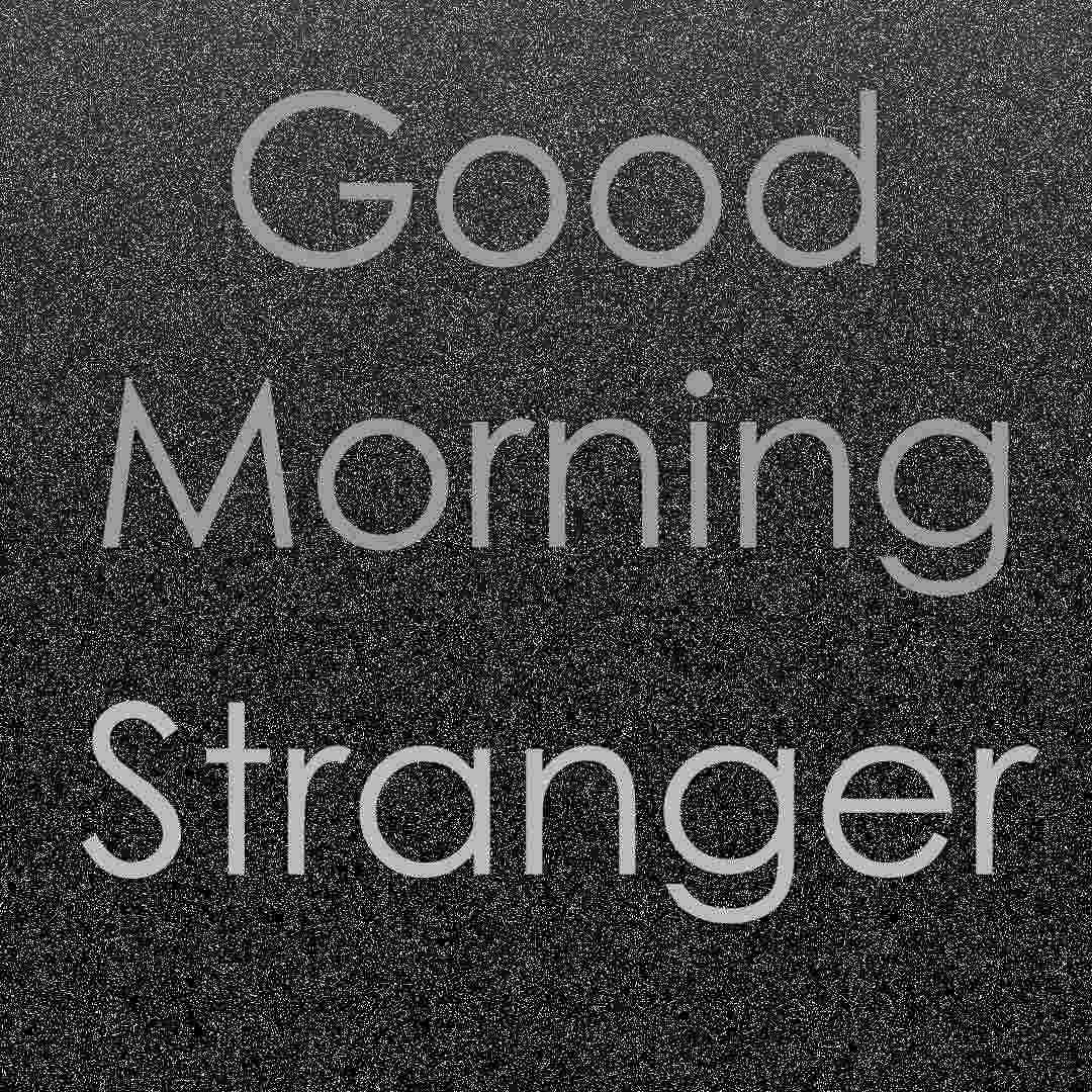 Good Morning Stranger | WEBTOON