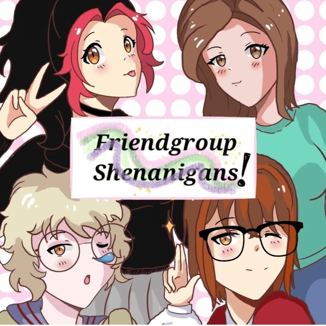 Friendgroup Shenanigans! | WEBTOON