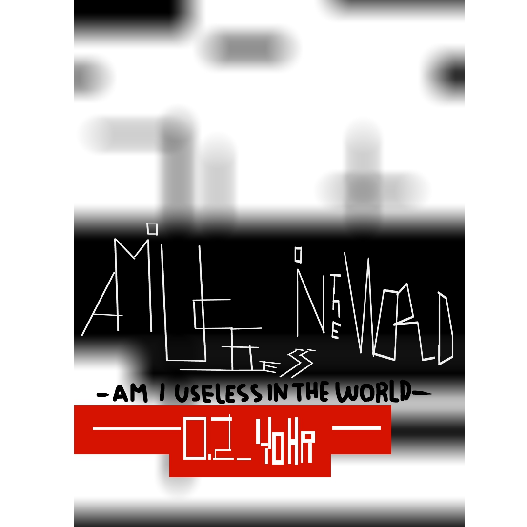 am i useless in the world? | WEBTOON