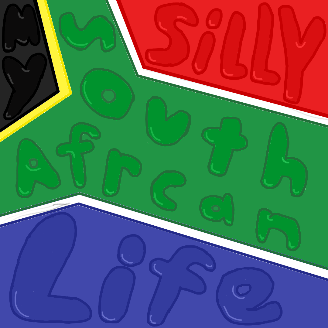 My Silly South-African Life | WEBTOON
