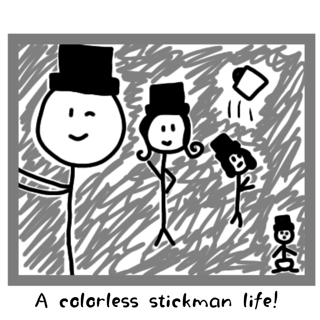 A colorless stickman life! | WEBTOON