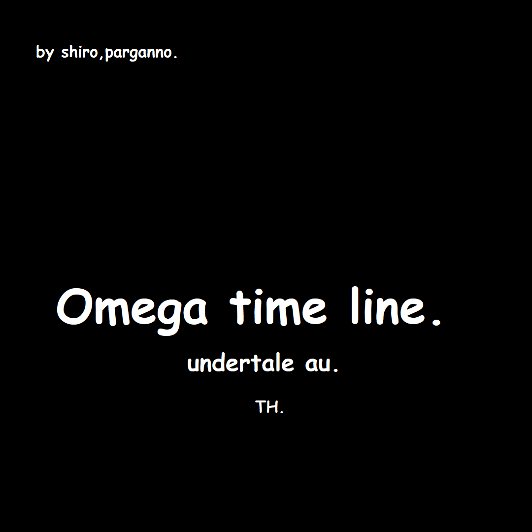 omega timeline TH [undertale au] | LINE WEBTOON