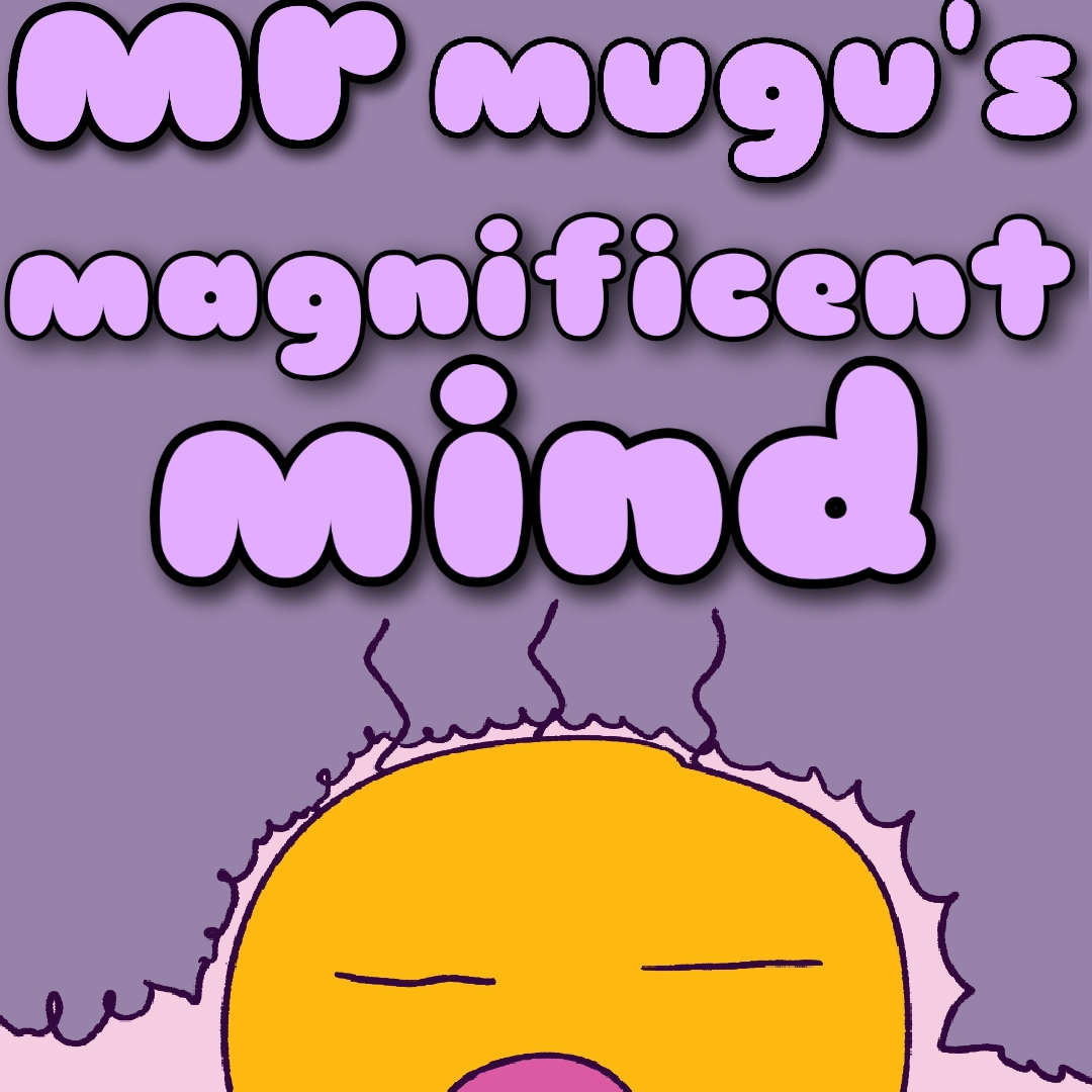 Mr. Mugu's Magnificent Mind | WEBTOON