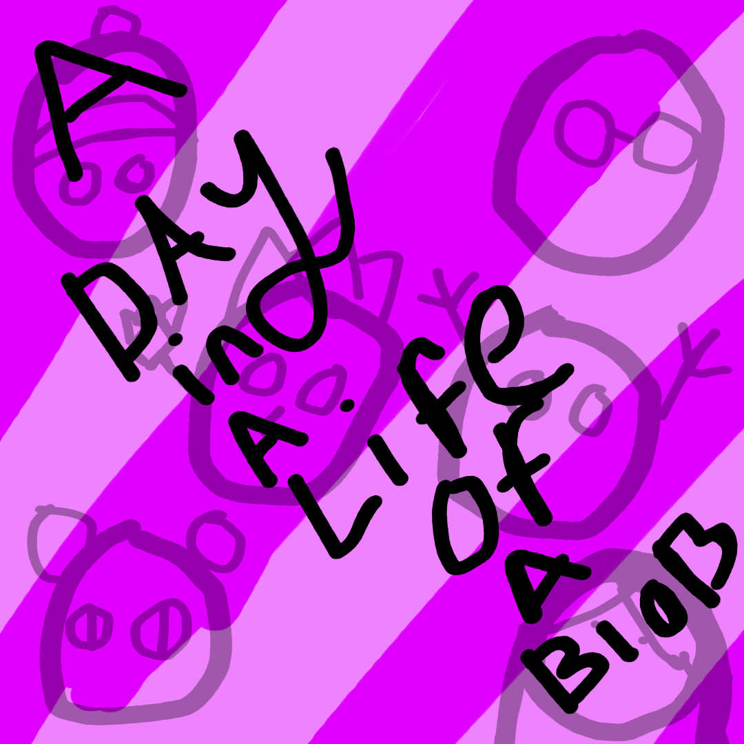 A Day In A Life Of A Blob | WEBTOON