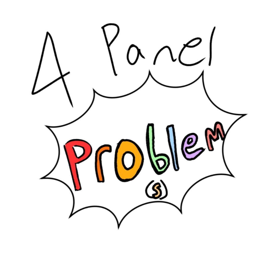 Four Panel Problem(s) | WEBTOON