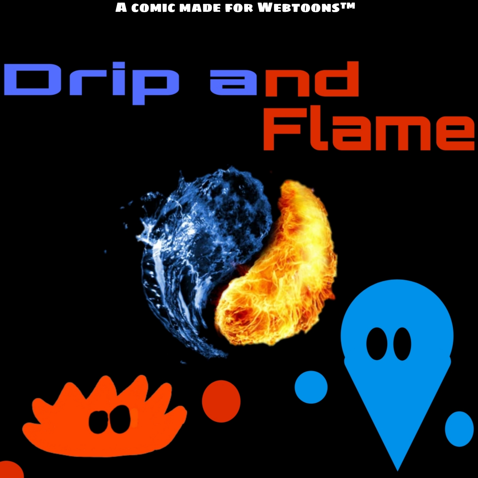 Drip and Flame | WEBTOON