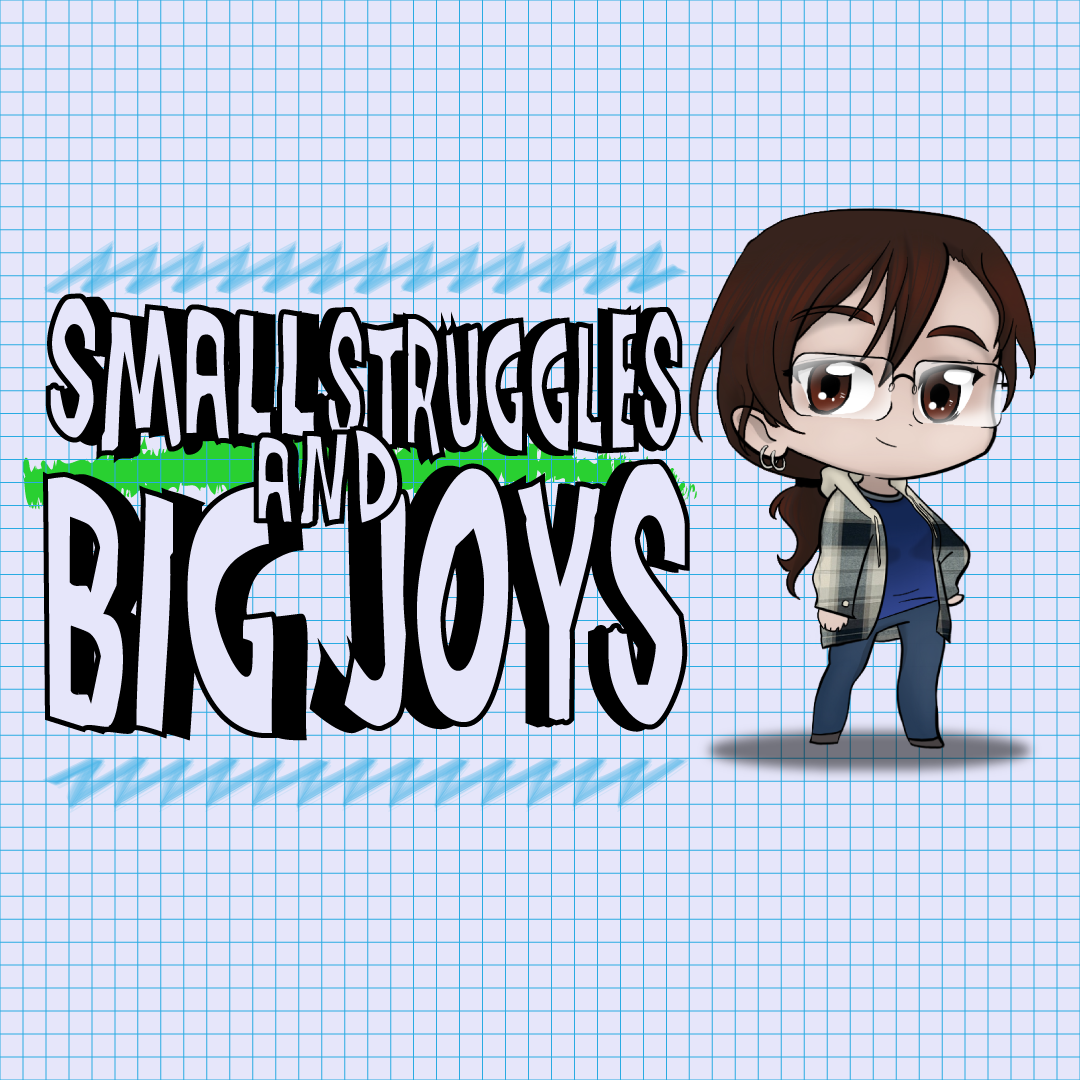 Small Struggles and Big Joys | WEBTOON Small Struggles and Big Joys | WEBTOON