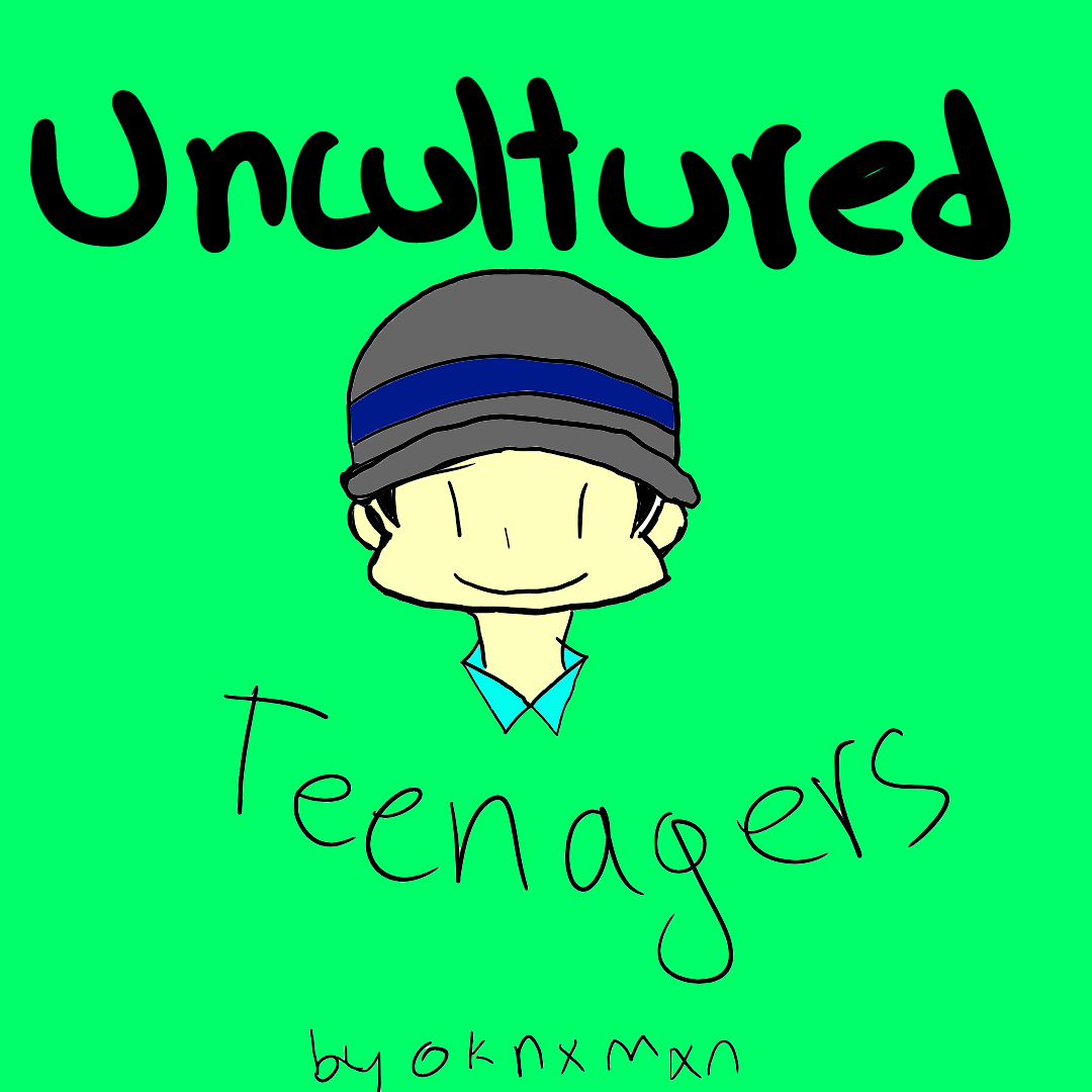 Uncultured Teenagers | WEBTOON