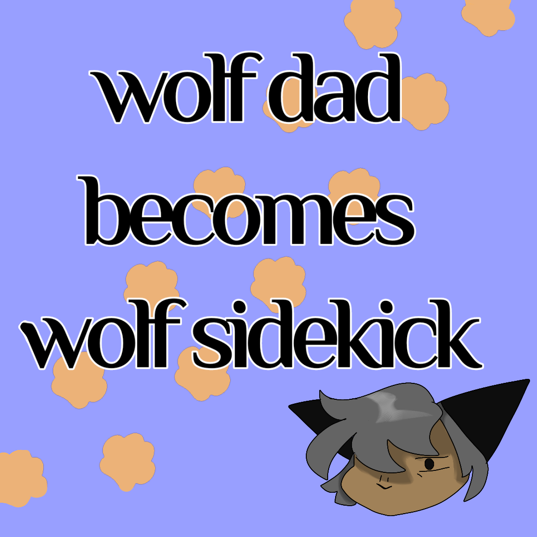Wolf dad becomes wolf sidekick | WEBTOON