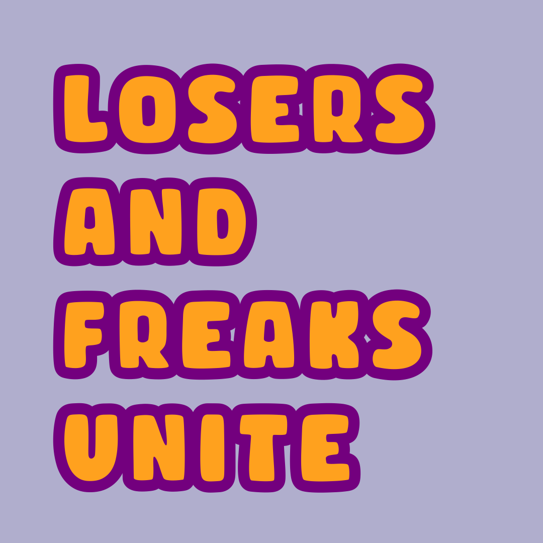Freaks and losers unite | WEBTOON