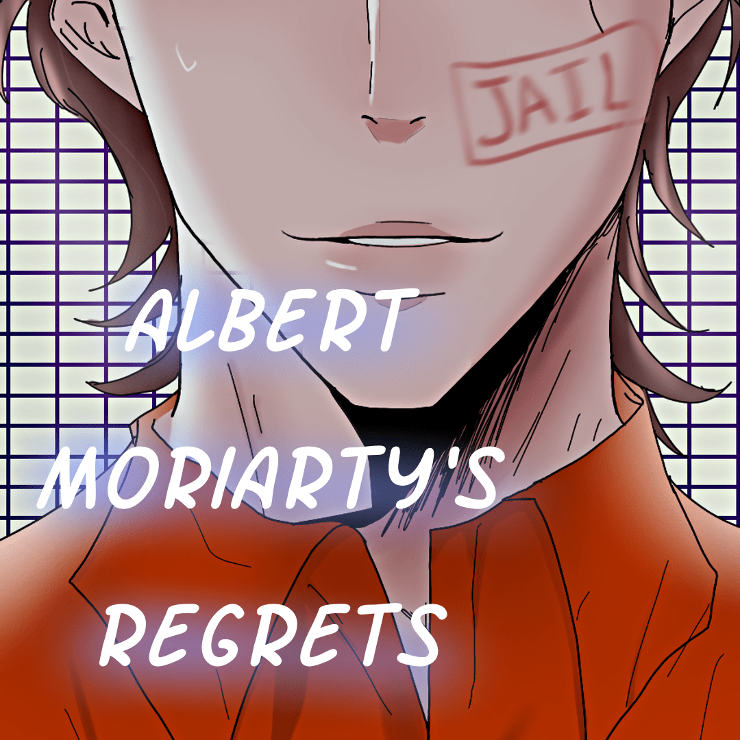Albert James Moriarty's Regrets | WEBTOON