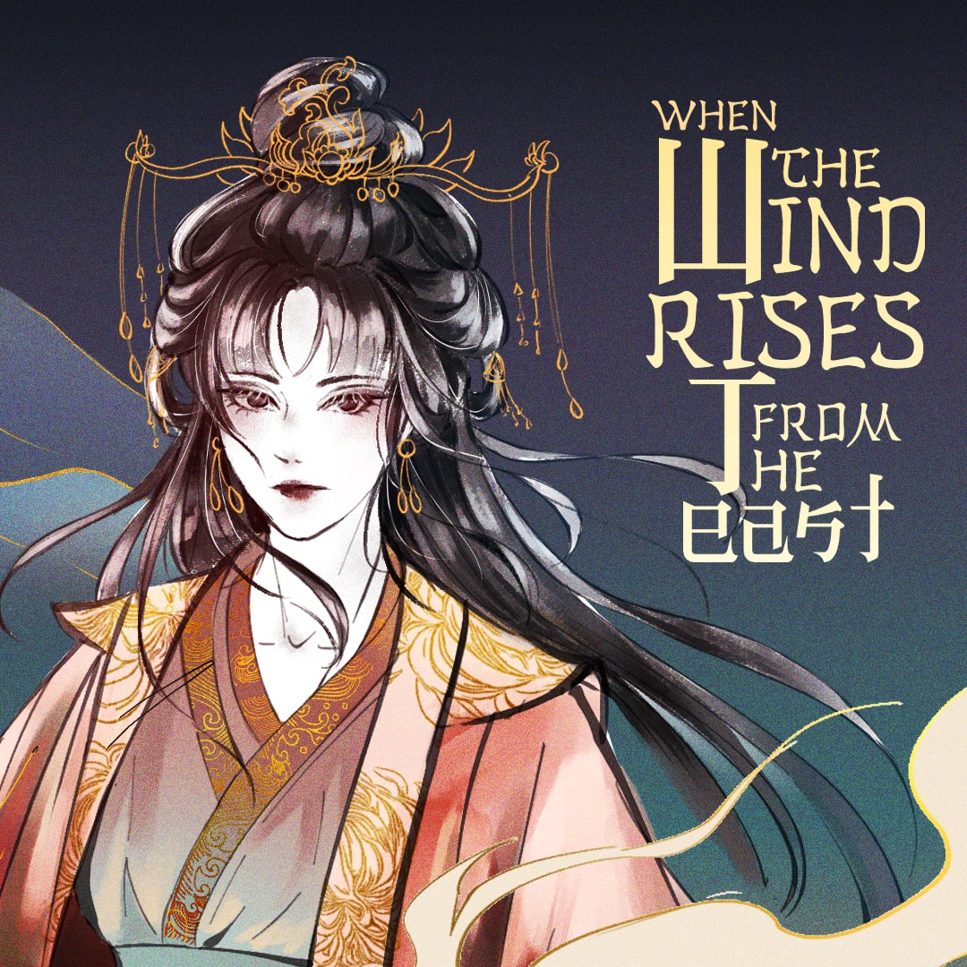 When The Wind Rises From The East | WEBTOON