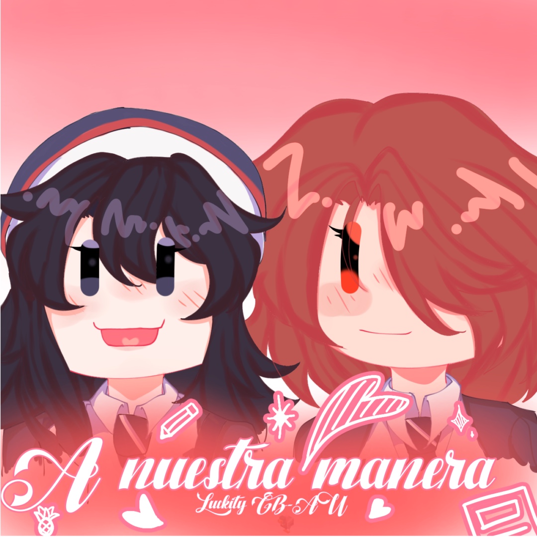 A nuestra manera (Luckity !femAU) | WEBTOON