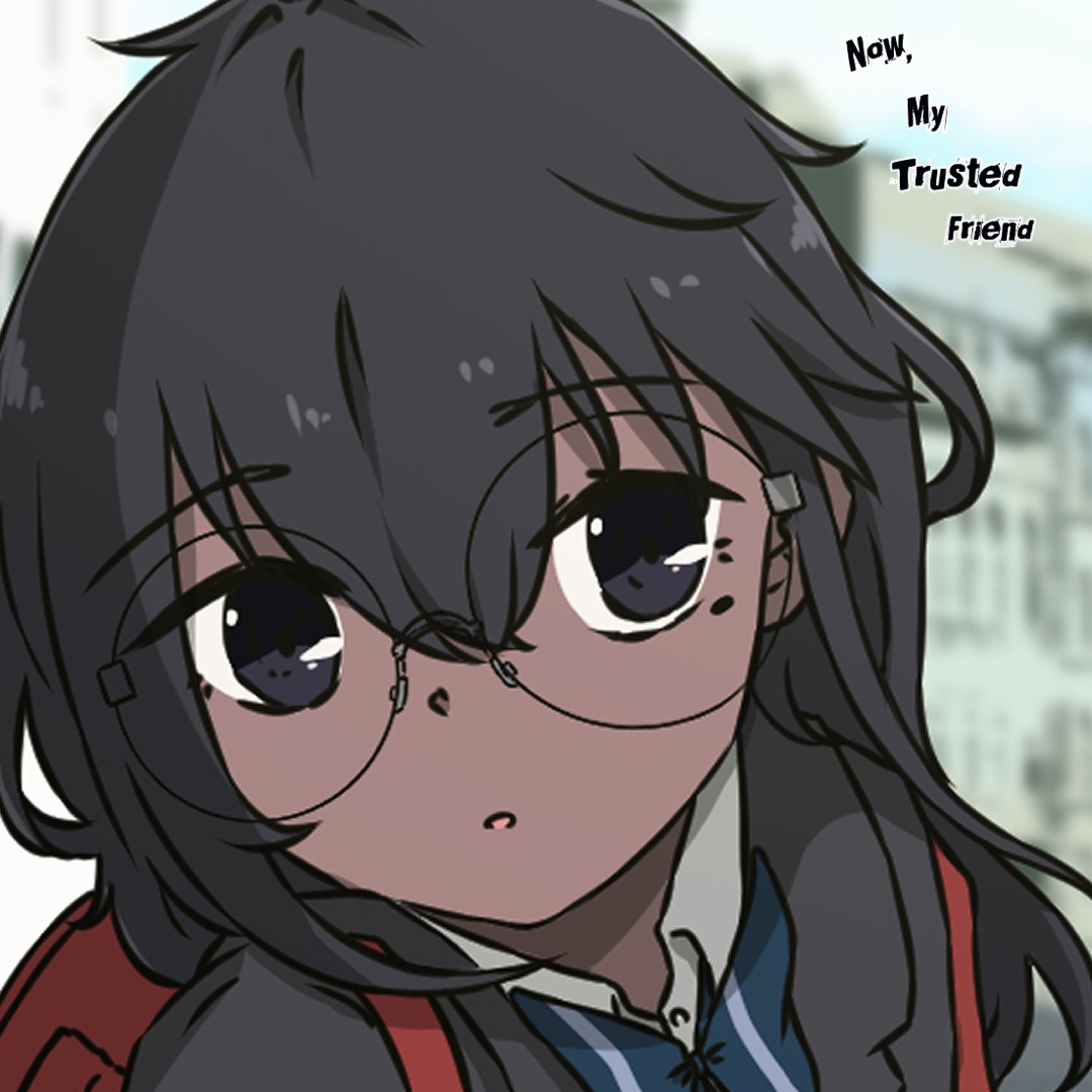 Now, My Trusted Friend (Completed) | WEBTOON