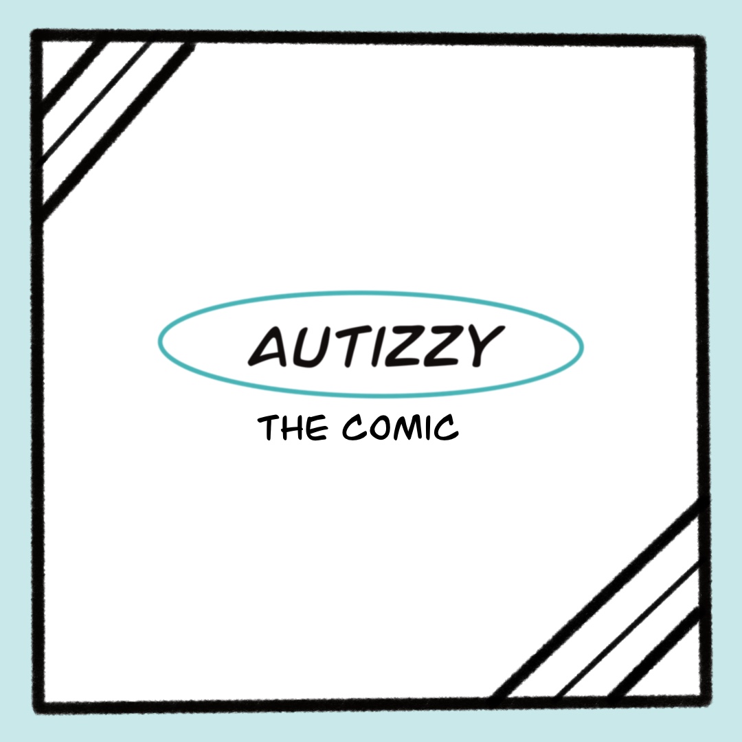 Autizzy: The Comic | WEBTOON