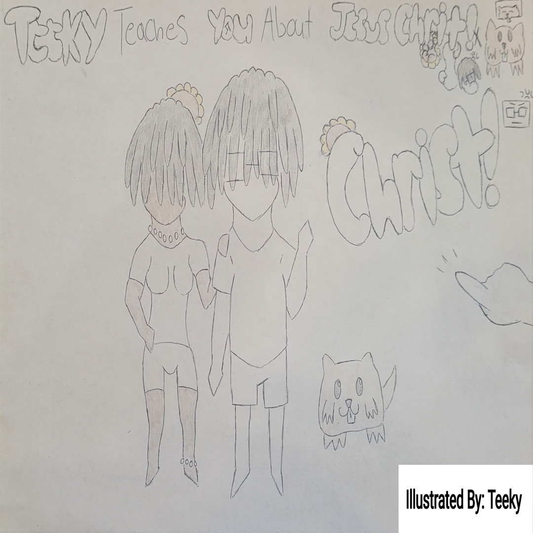 Teeky - Teeky Teaches You About Lord Jesus Christ! | WEBTOON