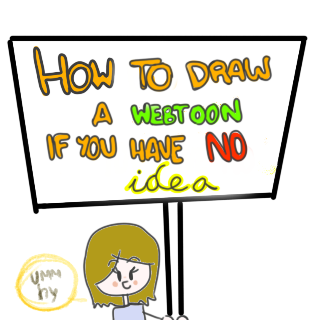 How to draw a WEBTOON if you have no idea | WEBTOON