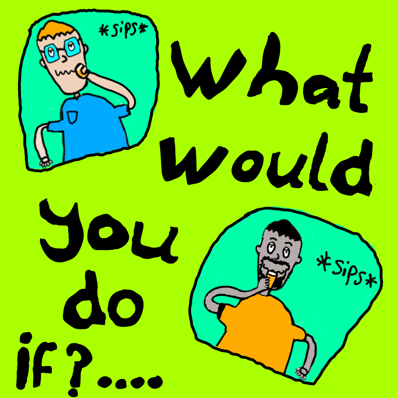 What would you do if?.. | WEBTOON