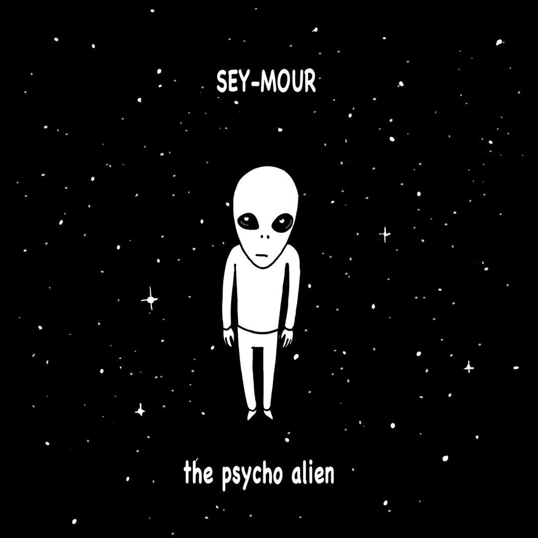 Seymour (the psycho alien) | WEBTOON