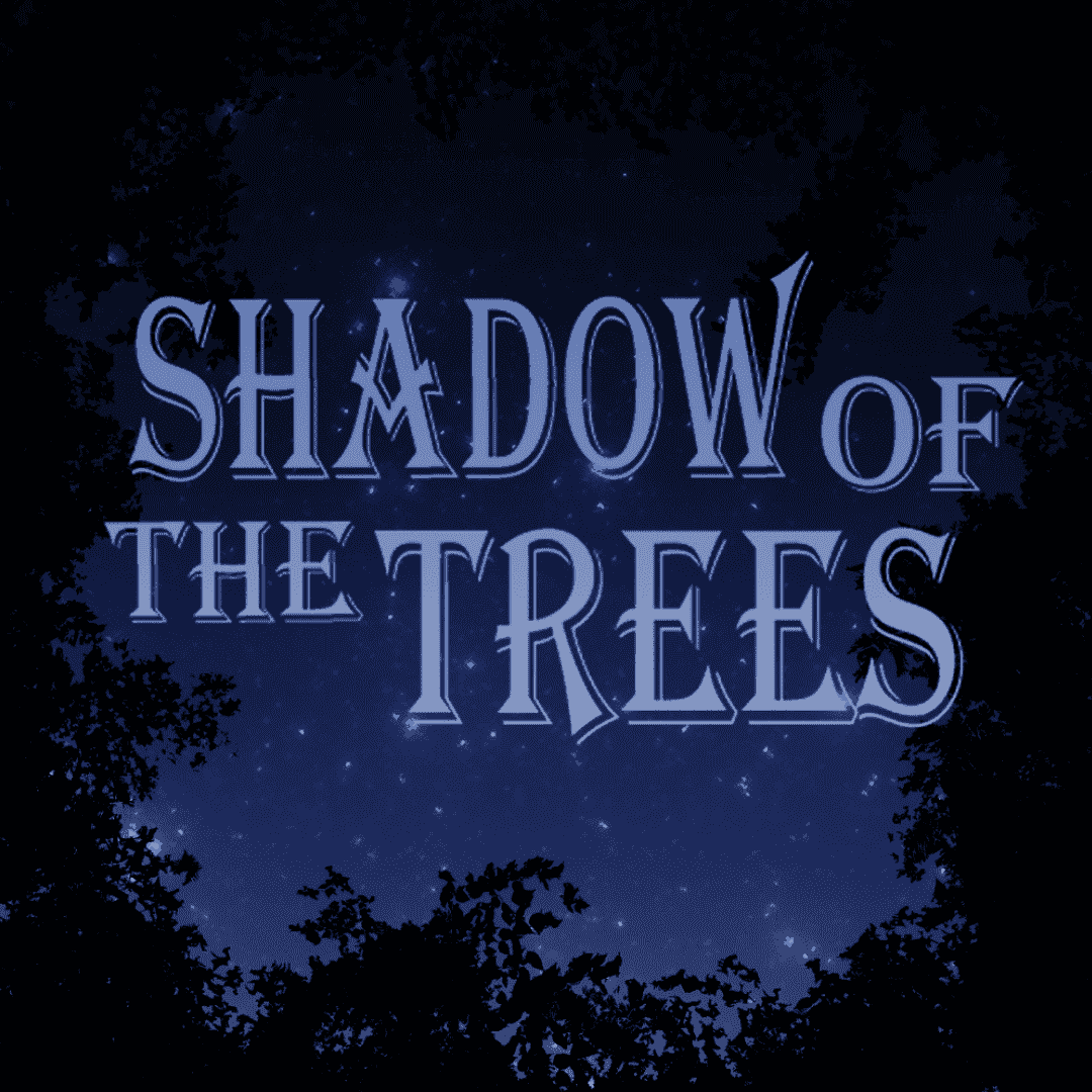 Shadow of the Trees | WEBTOON