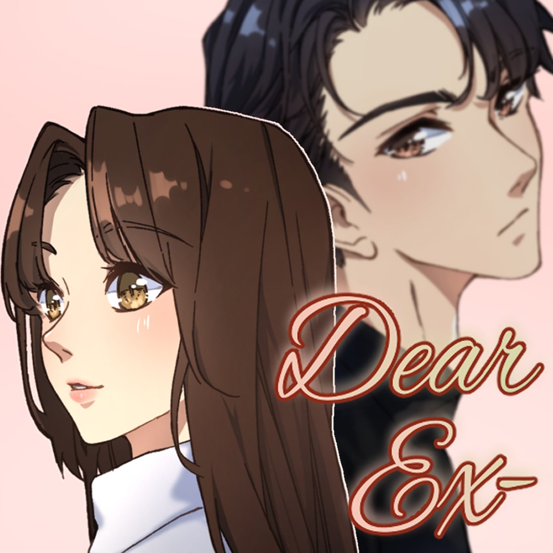 Dear Ex-Boyfriend | WEBTOON