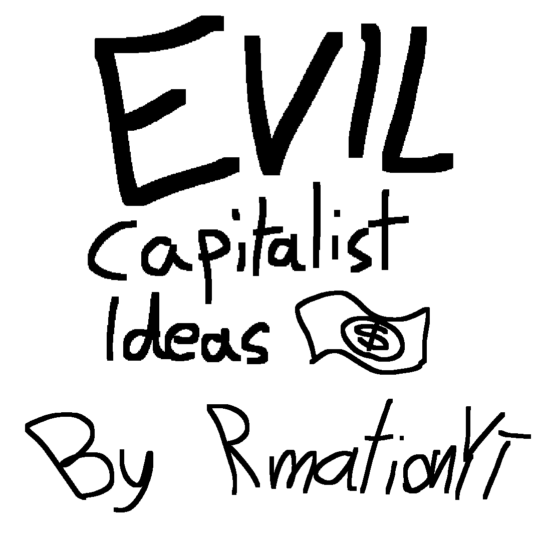 Evil Capitalist Ideas | WEBTOON