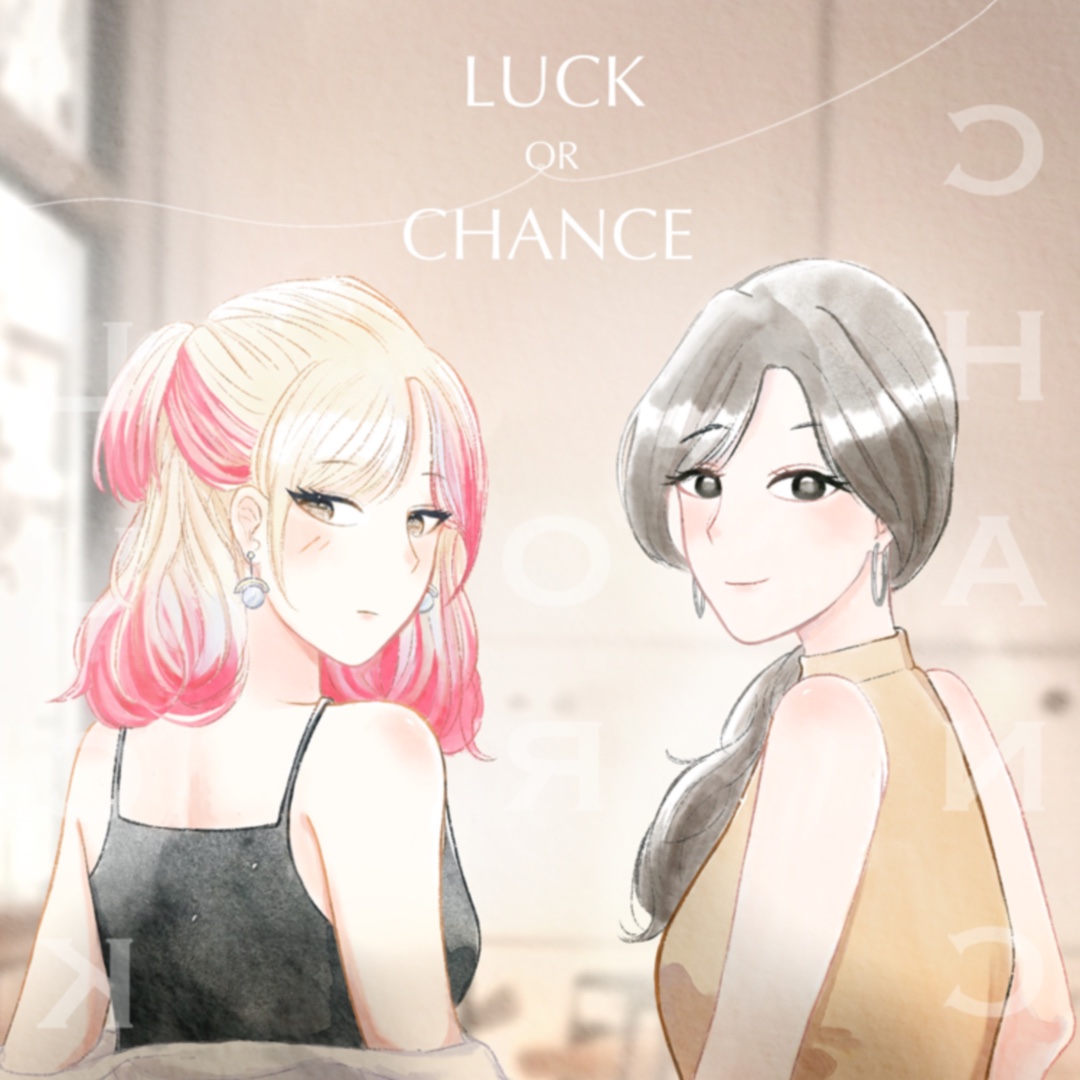 LUCK or CHANCE | WEBTOON