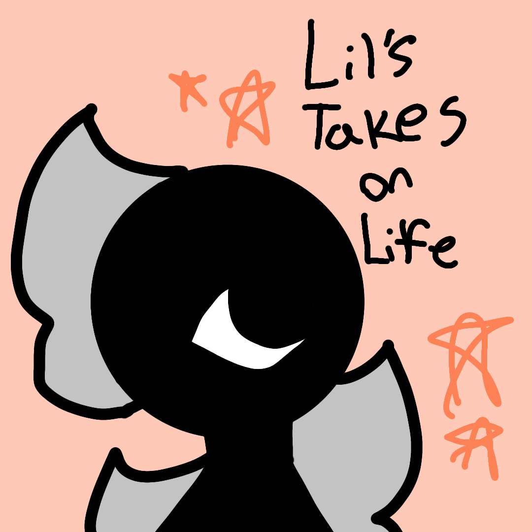 Lil's takes on life | WEBTOON