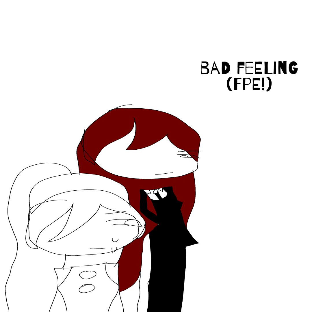 Bad feeling (FPE) | WEBTOON
