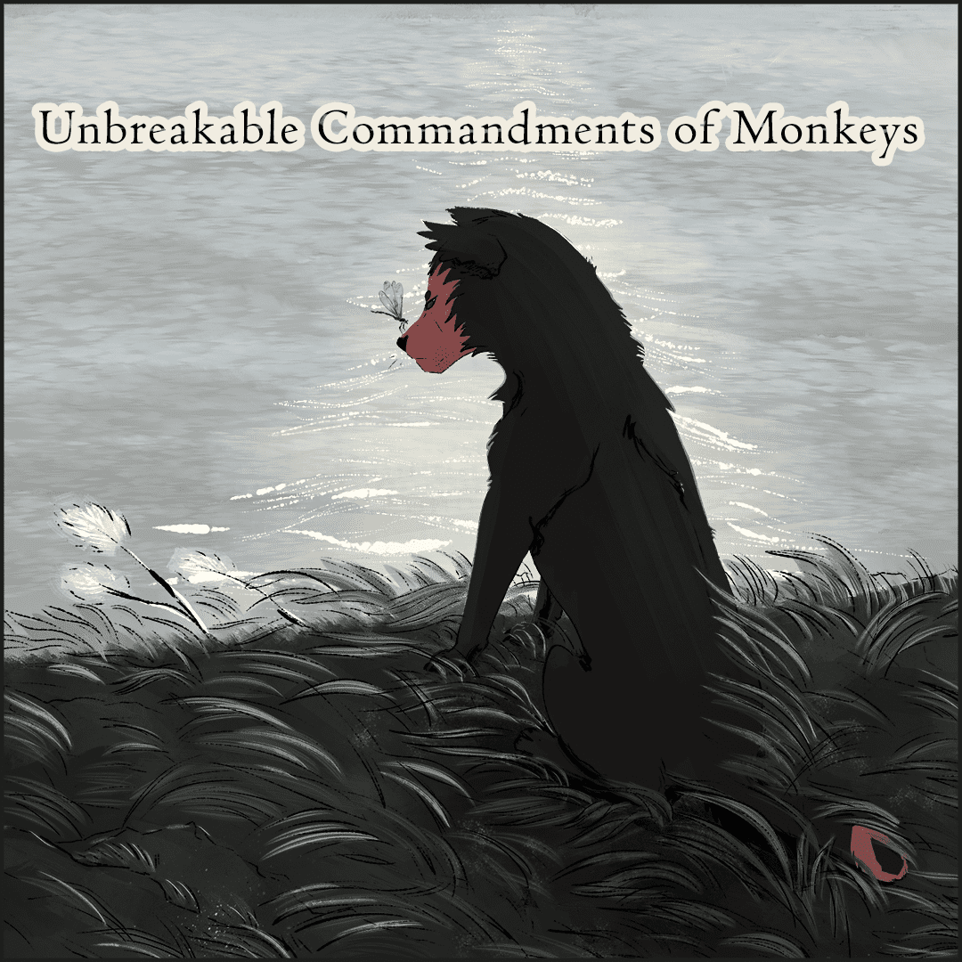chapter 1: 8 - 4 | Unbreakable Commandments of Monkeys