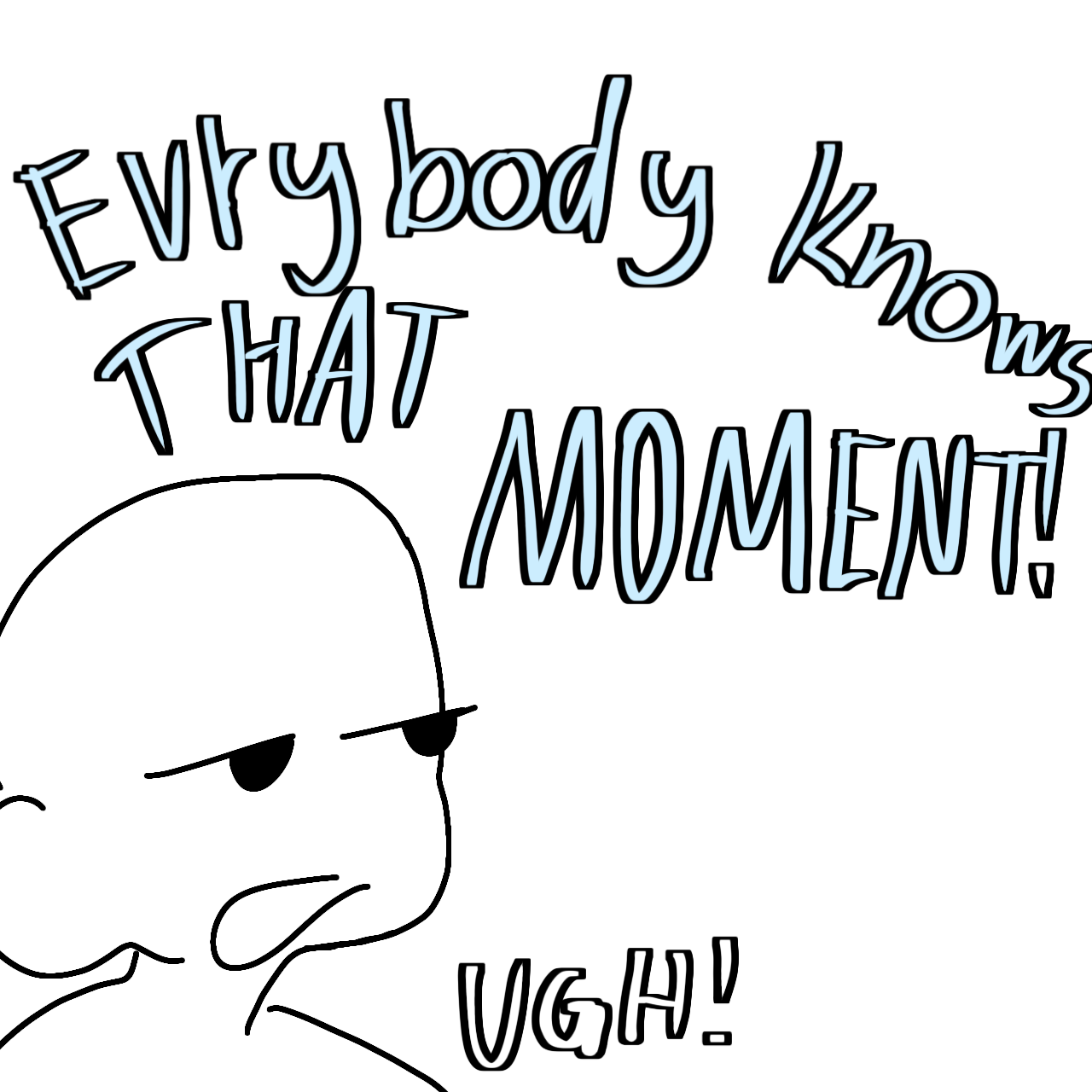 Everybody knows that moment! | WEBTOON