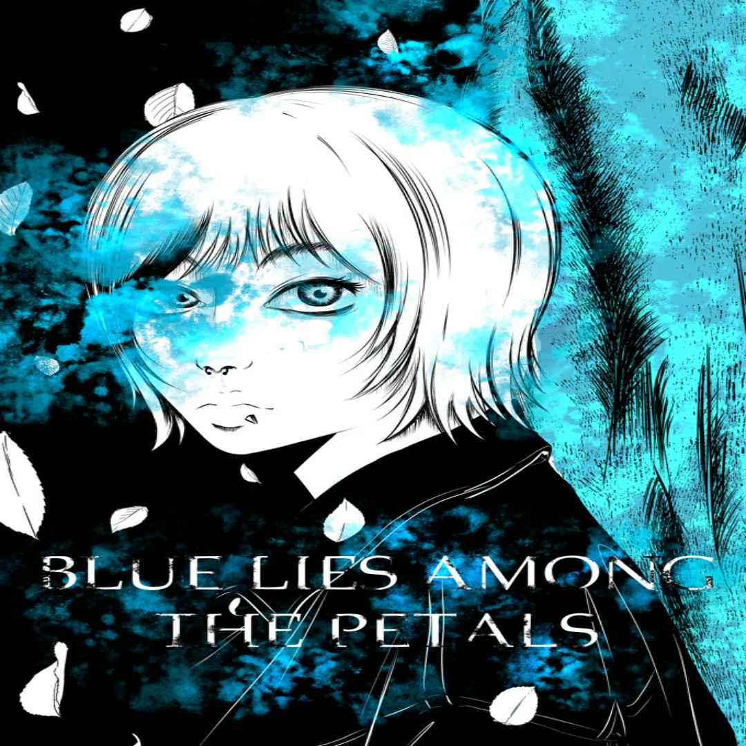 Blue Lies Among the Petals | WEBTOON