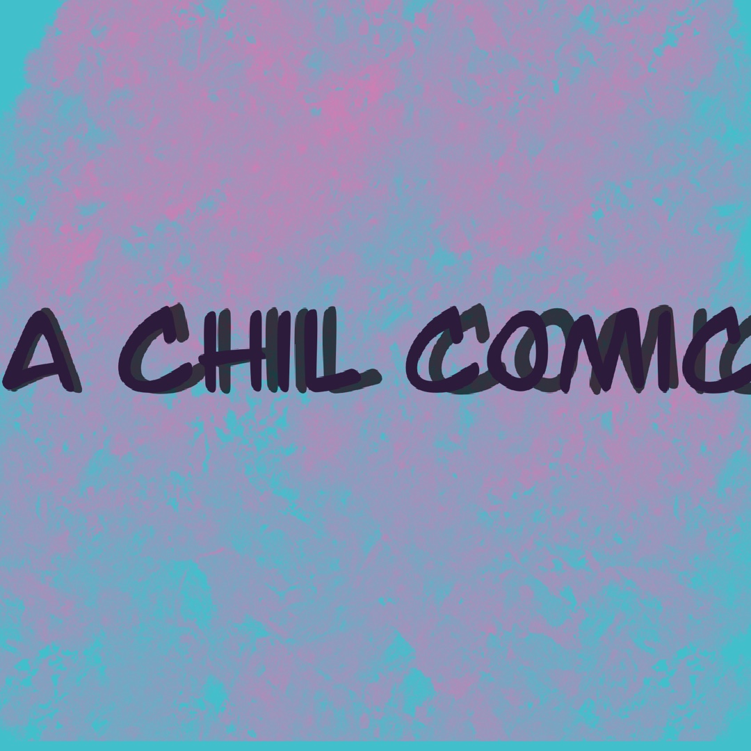 A chill comic | WEBTOON