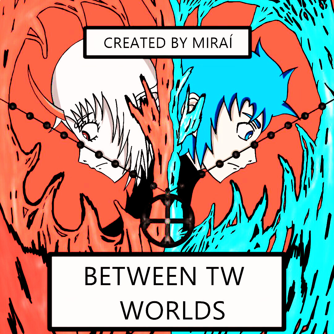 BETWEEN TWO WORLDS | WEBTOON