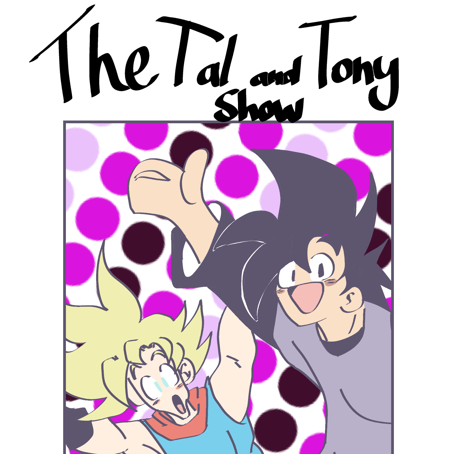 The Tal & Tony show | WEBTOON