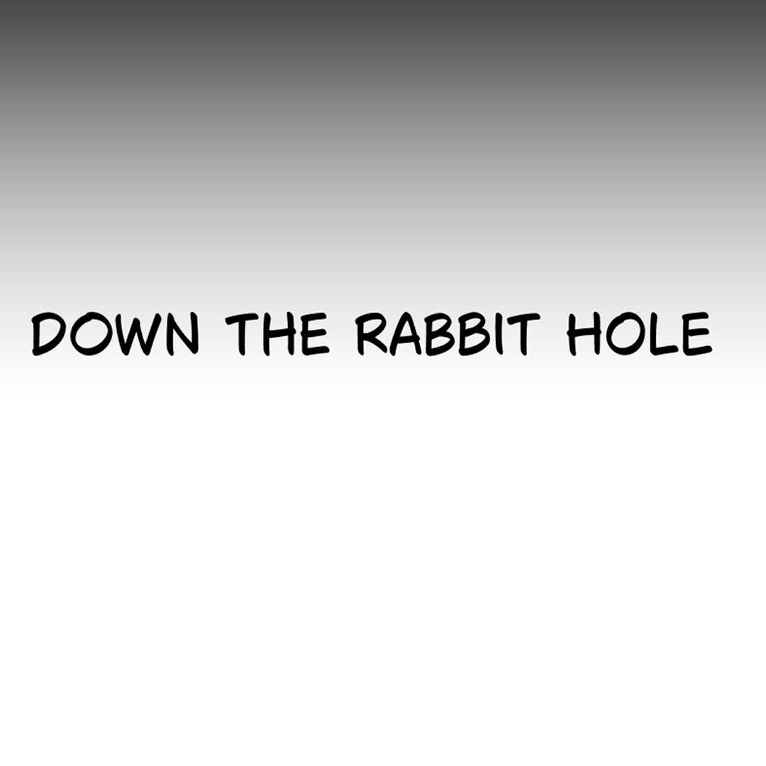 Down the rabbit hole | WEBTOON