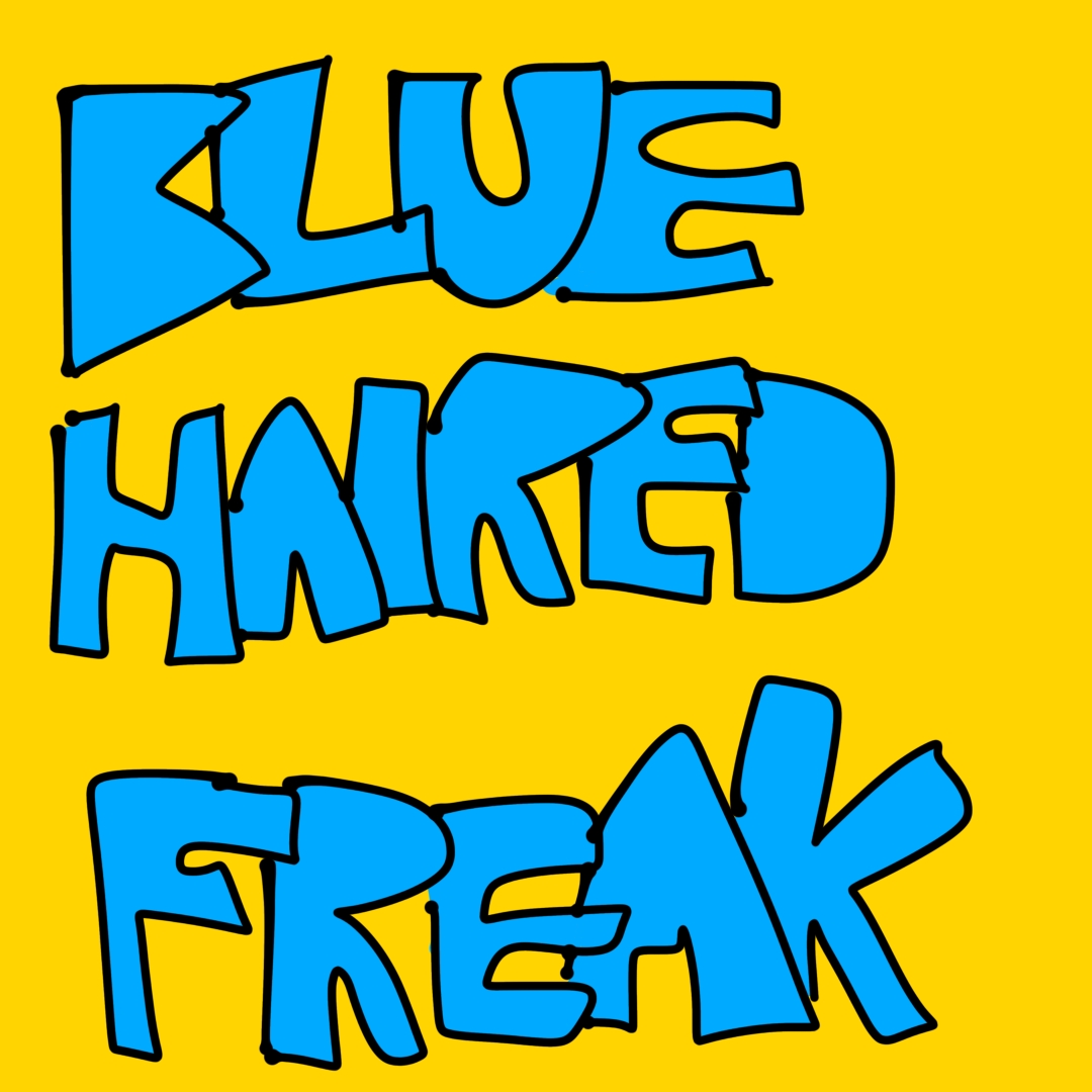 Blue Haired Freak | WEBTOON