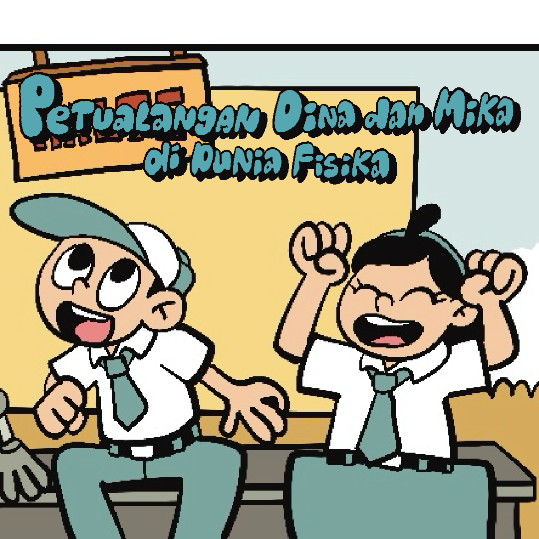 Petualangan Dina & Mika di Dunia Fisika | LINE WEBTOON