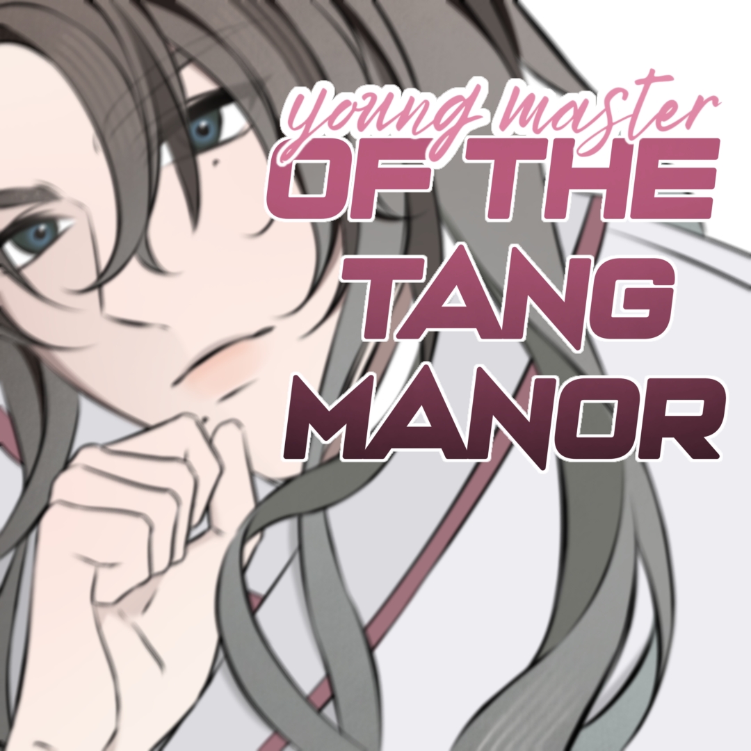 Young Master of Tang Manor | LINE WEBTOON