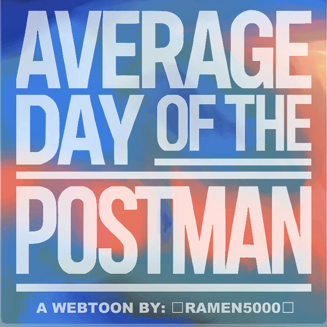 AVERAGE DAY of the POSTMAN | WEBTOON