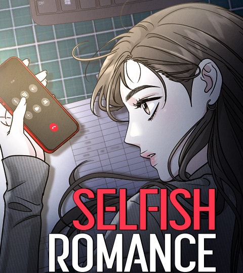 Selfish Romance | WEBTOON
