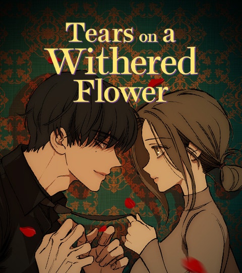 Tears on a Withered Flower | LINE WEBTOON